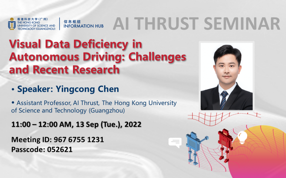 AI Thrust Seminar | Visual Data Deficiency in Autonomous Driving: Challenges and Recent Research ...